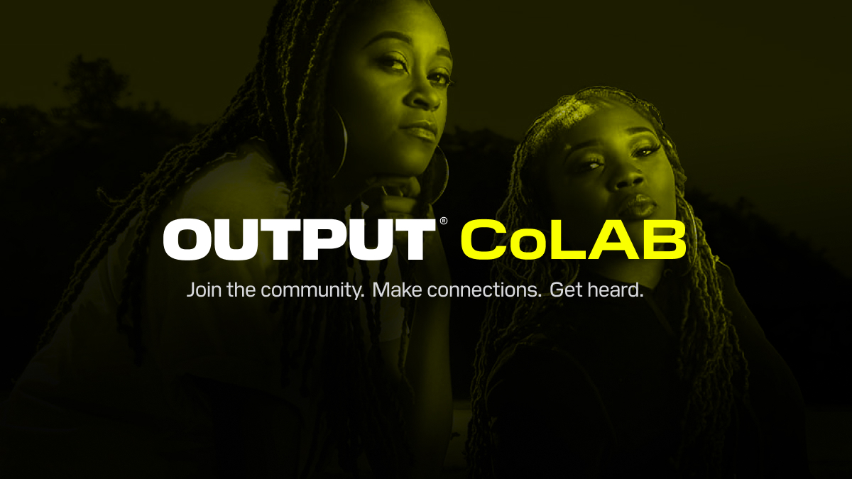 Introducing Output CoLAB
